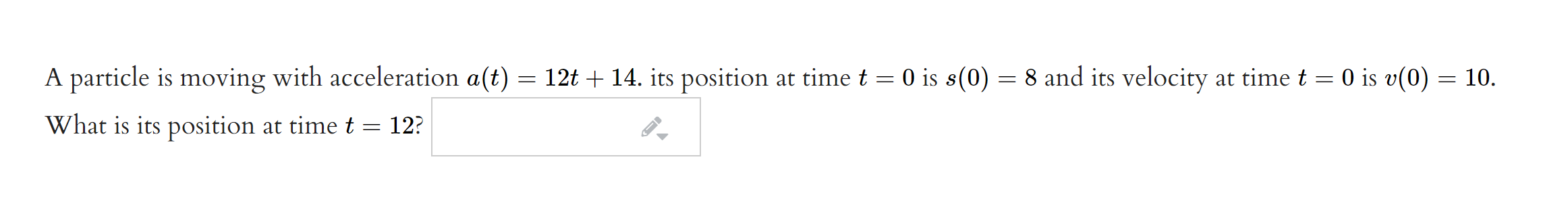 Solved A particle is moving with acceleration a(t) = 12t + | Chegg.com