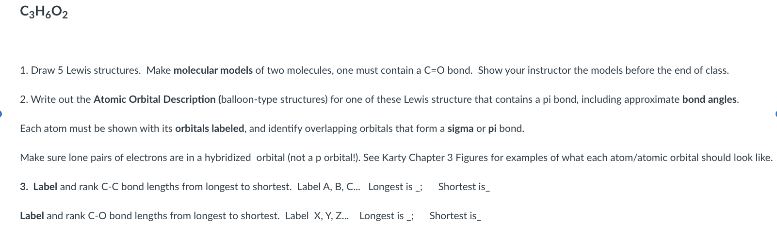 Solved C3H6O2 1. Draw 5 Lewis structures. Make molecular | Chegg.com