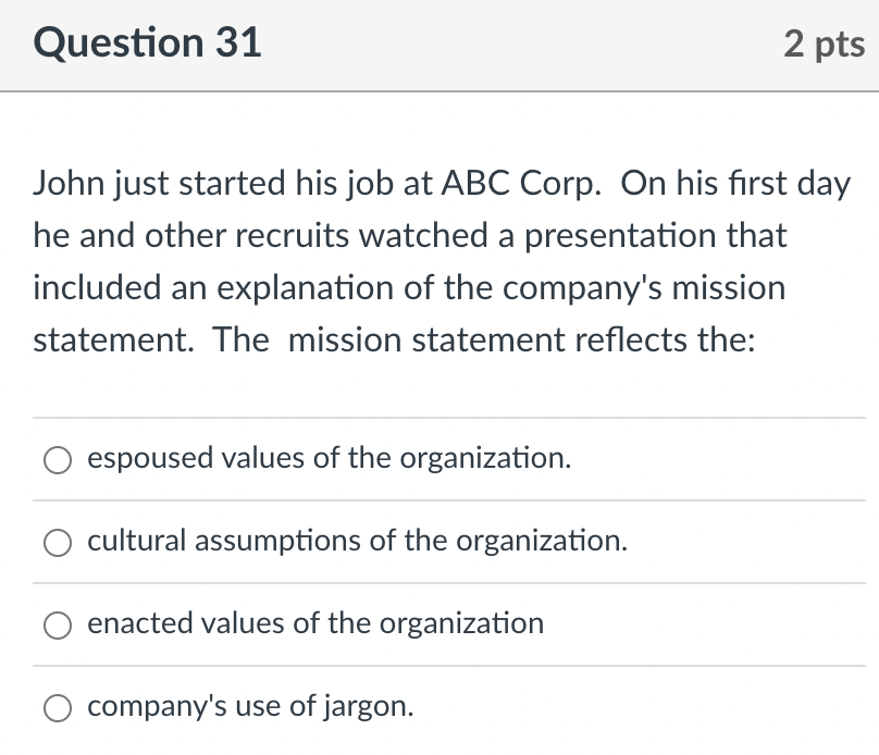 Solved Question 31 2 pts John just started his job at ABC | Chegg.com