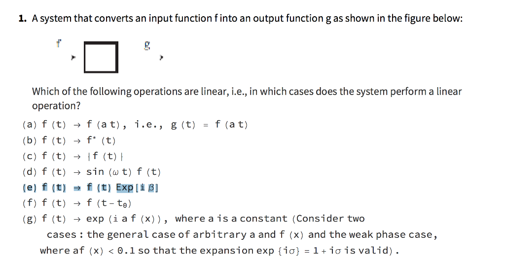 Solved 1. A system that converts an input function finto an | Chegg.com