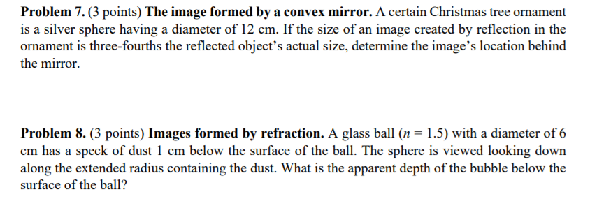 Solved Problem 7. (3 points) The image formed by a convex | Chegg.com