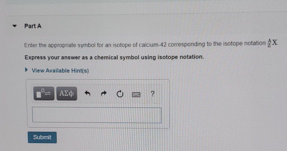 Solved Part A Which of the following pairs are isotopes of | Chegg.com