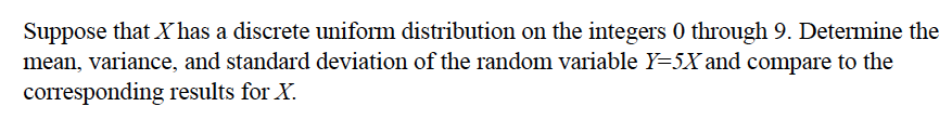 Solved Suppose that X has a discrete uniform distribution on | Chegg.com