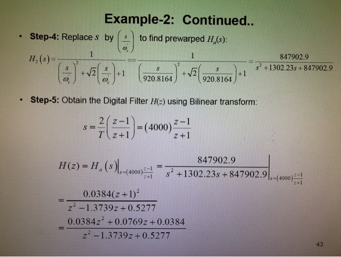 Solved Using The Bilinear Transform Steps In Example 2 Done