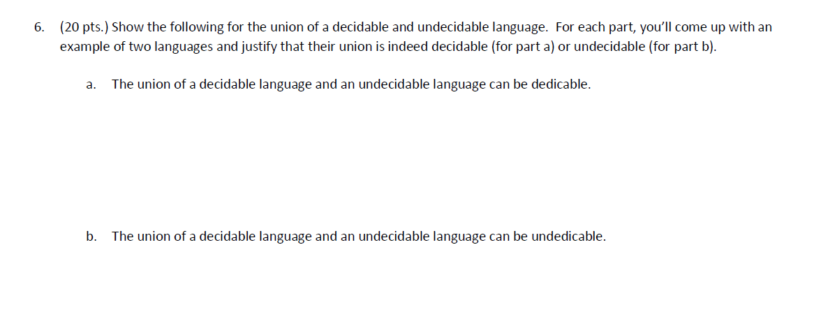 Solved 6. (20 pts.) Show the following for the union of a | Chegg.com