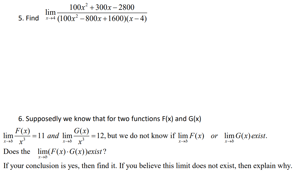 Solved 5. Find limx→4(100x2−800x+1600)(x−4)100x2+300x−2800 | Chegg.com