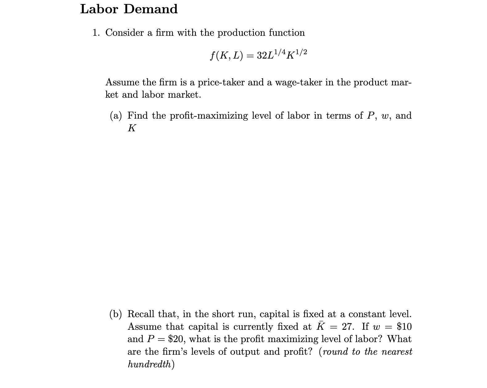 Solved Labor Demand 1. Consider a firm with the production | Chegg.com