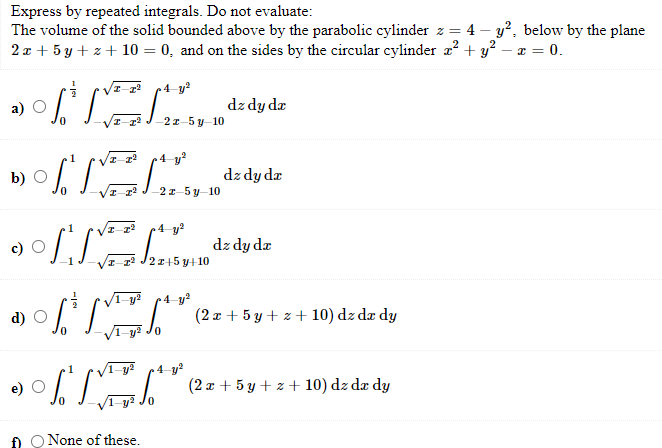 Solved Evaluate the triple integral given II: 0 | Chegg.com