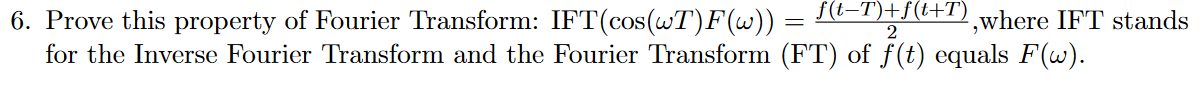 Solved 6. Prove this property of Fourier Transform: | Chegg.com