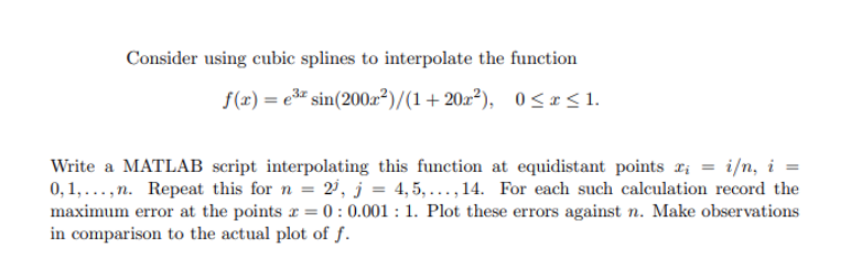 Solved Consider using cubic splines to interpolate the | Chegg.com
