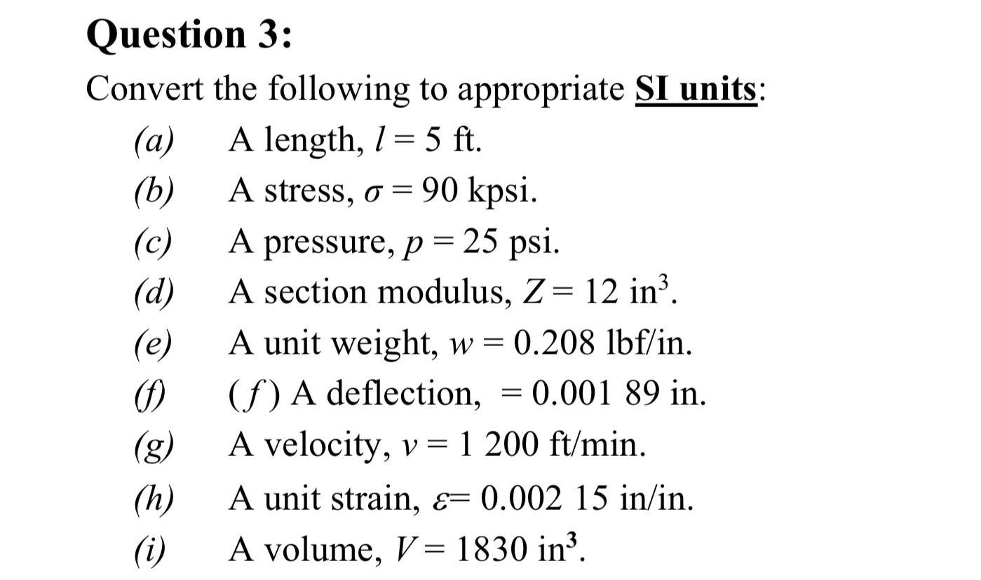 Solved Convert the following to appropriate SI units: (a) A | Chegg.com