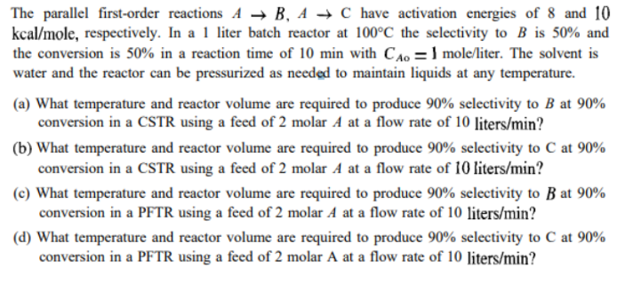 Solved The parallel first-order reactions A→B,A→C have | Chegg.com