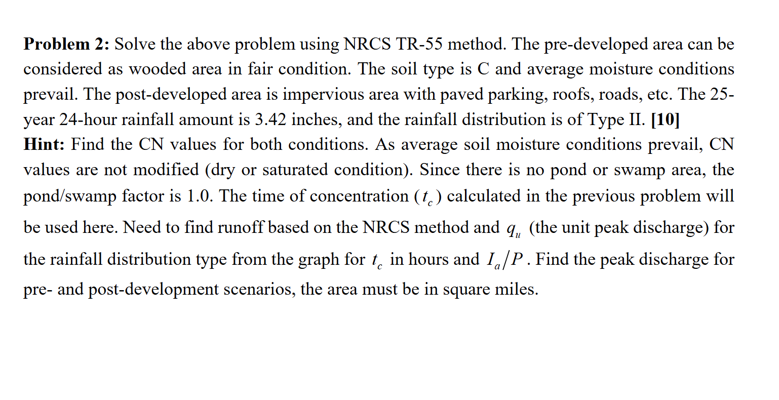 Solved Problem 2: Solve the above problem using NRCS TR-55 | Chegg.com
