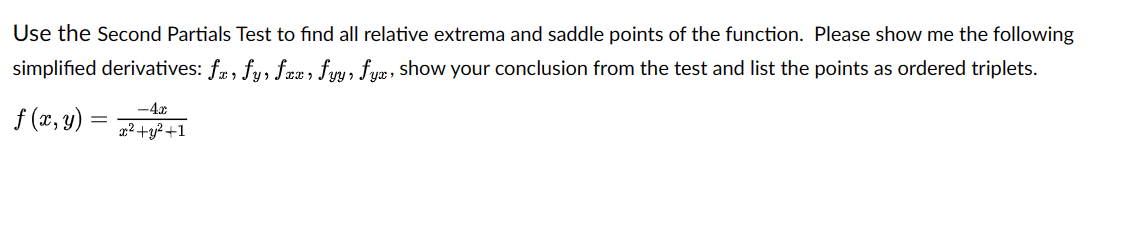 Solved Use the Second Partials Test to find all relative | Chegg.com