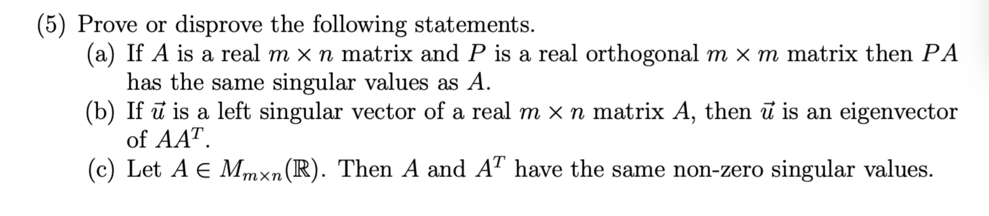 Solved (5) Prove or disprove the following statements. (a) | Chegg.com