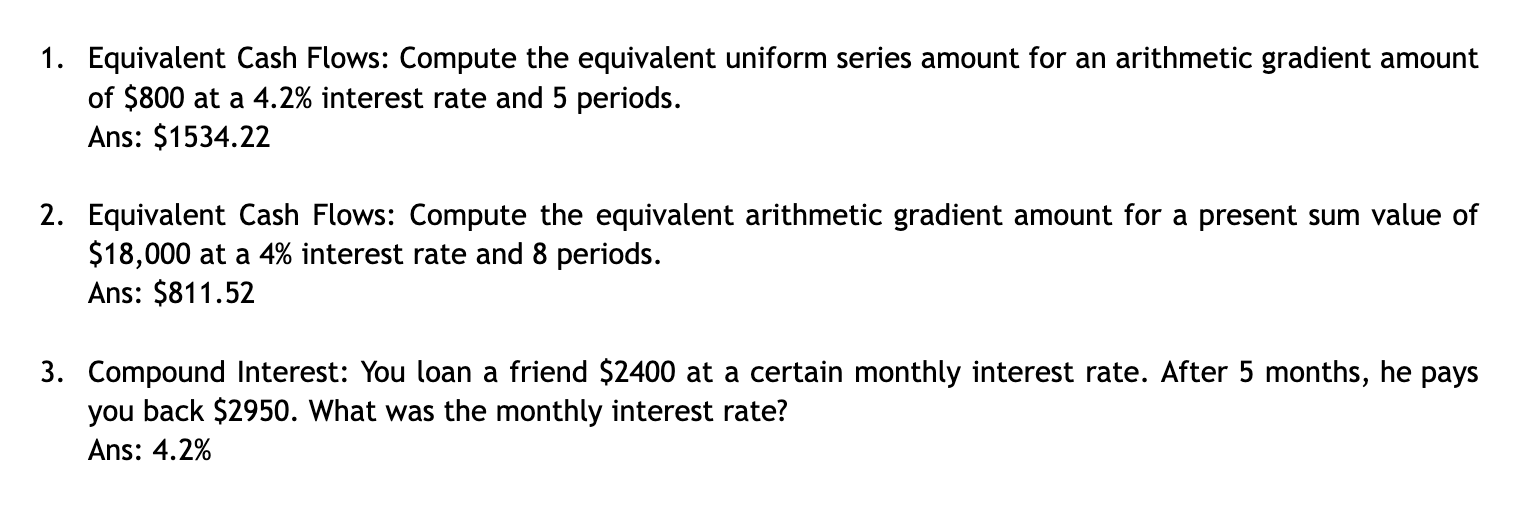 Solved Equivalent Cash Flows: Compute the equivalent uniform | Chegg.com