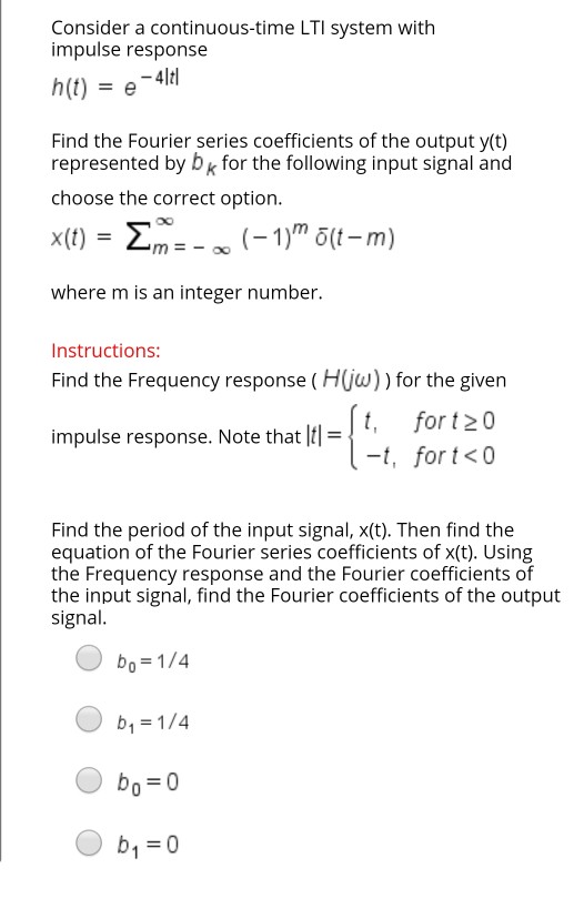 Consider a continuous-time LTI system with impulse | Chegg.com
