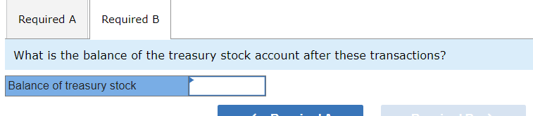 Solved What is the balance of the treasury stock account | Chegg.com