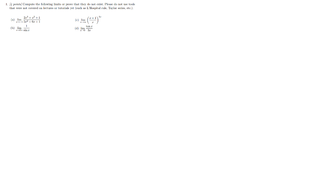 Solved 1. If points) Compute the following limits or prove | Chegg.com