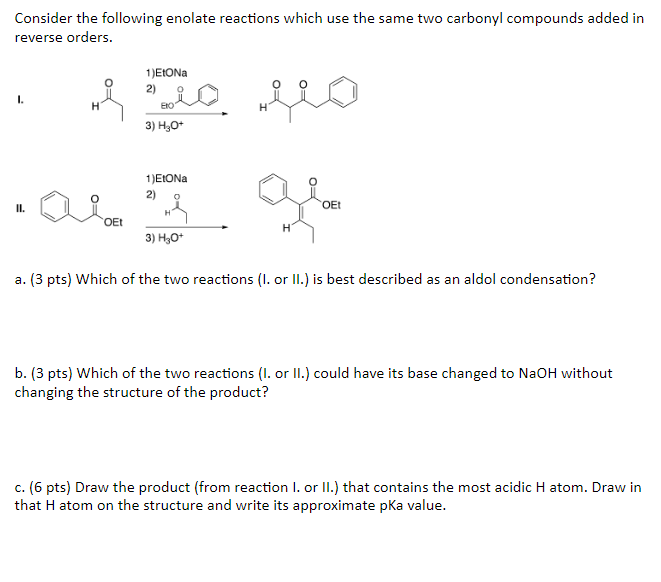 Solved Consider the following enolate reactions which use | Chegg.com