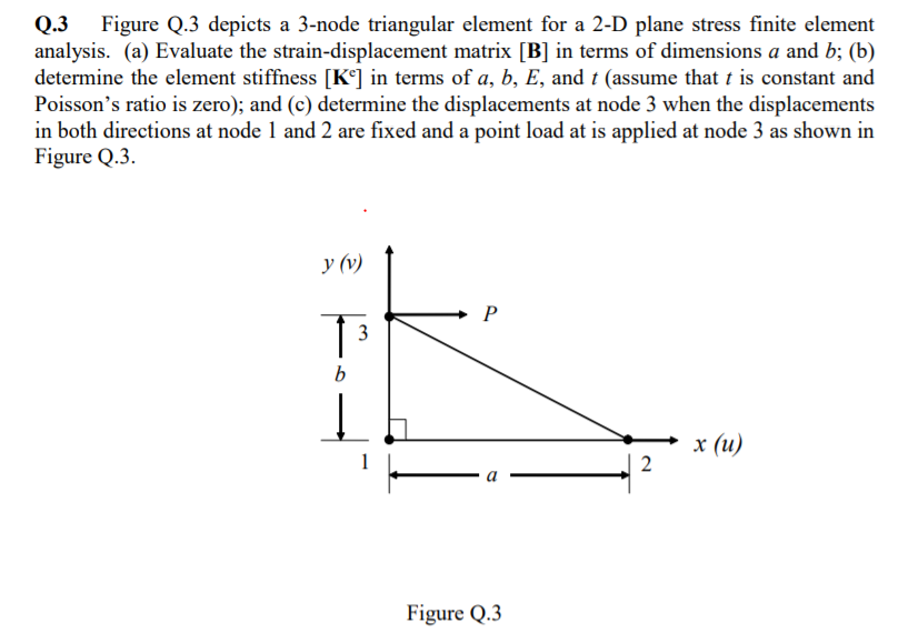 Solved Q.3 Figure Q.3 depicts a 3-node triangular element | Chegg.com