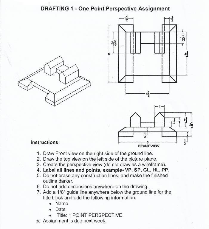 DRAFTING 1 - One Point Perspective Assignment 11 -- - | Chegg.com