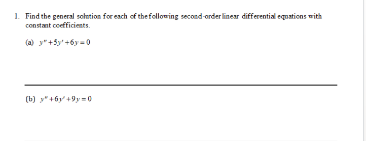 Solved 1. Find the general solution for each of the | Chegg.com