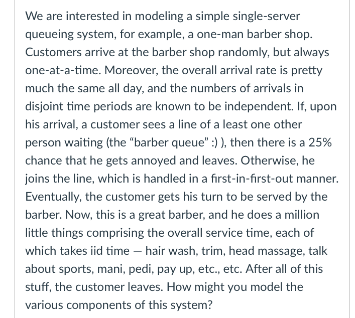 Solved We are interested in modeling a simple single-server | Chegg.com