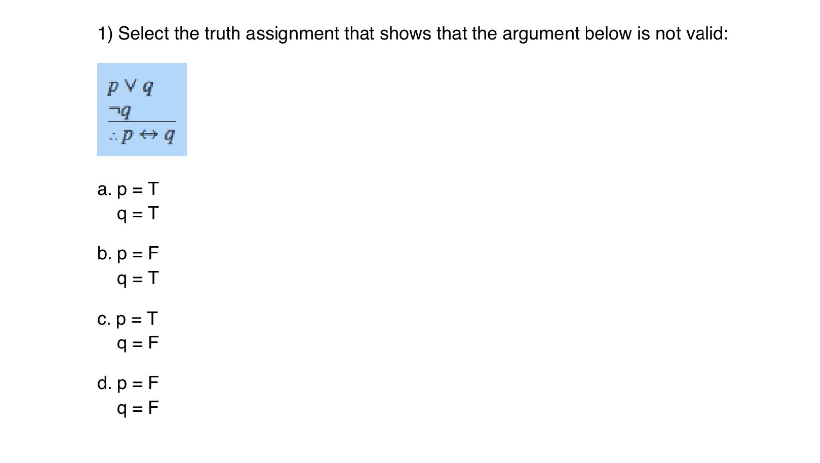 Solved 1) Select the truth assignment that shows that the | Chegg.com