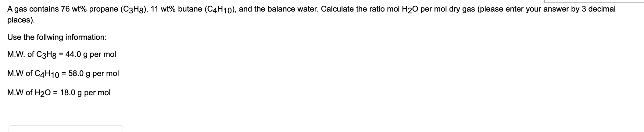 Solved A gas contains 76 wt% propane (C3H8), 11 wt% butane | Chegg.com