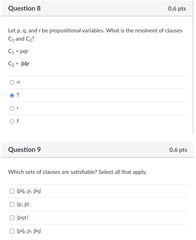 Solved Question 8 0.6 pts Let p, q, and r be propositional | Chegg.com