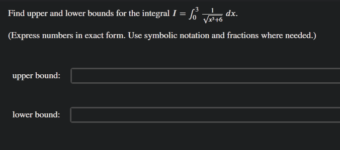 Solved Find upper and lower bounds for the integral I x3 +6 | Chegg.com