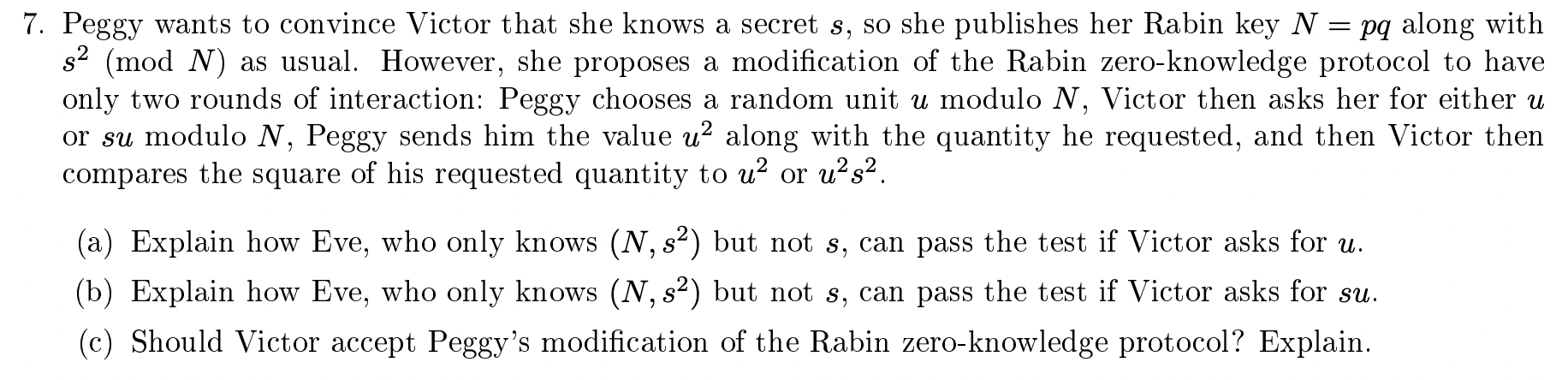Solved 7. Peggy wants to convince Victor that she knows a | Chegg.com