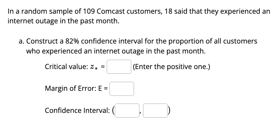 Solved In a random sample of 109 Comcast customers, 18 said | Chegg.com