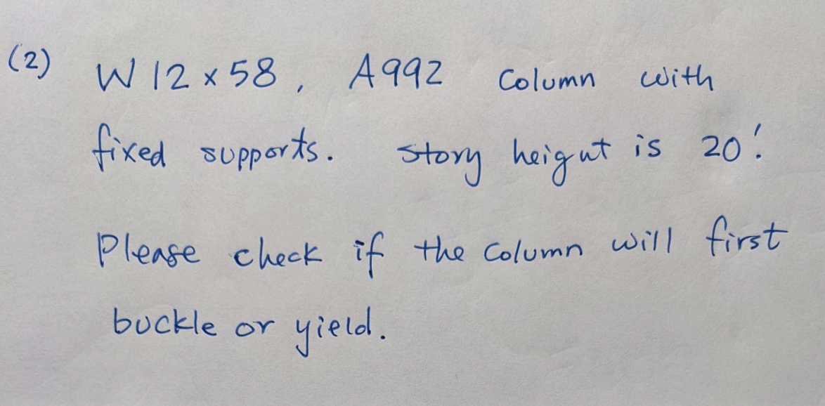 Solved (2) W12x58, A992 Column with fixed supports. Story | Chegg.com