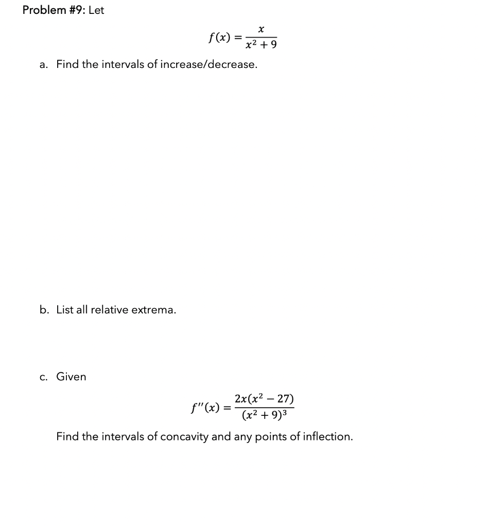 Solved Problem #9: Let a. Find the intervals of | Chegg.com