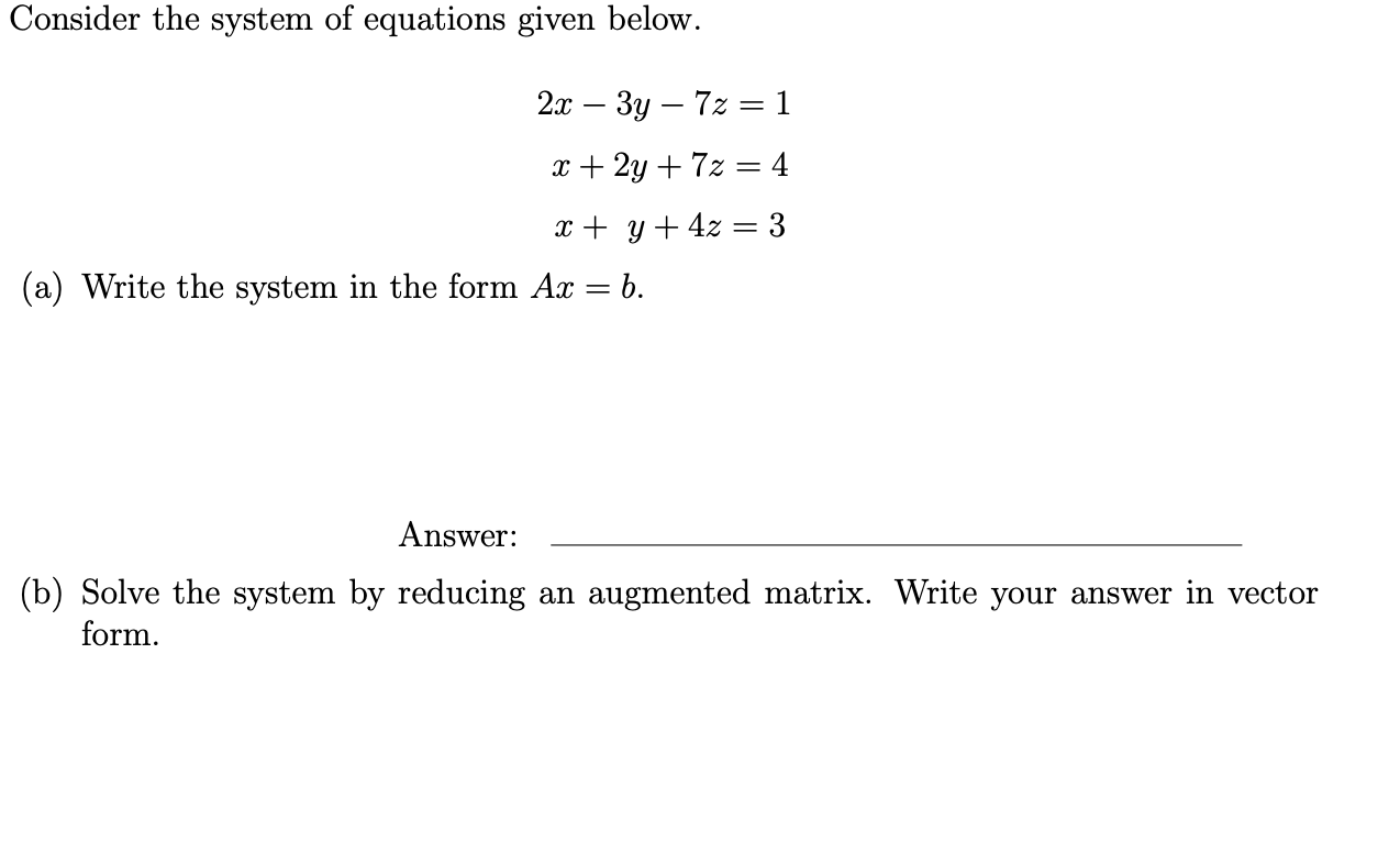 Solved Consider the system of equations given below. 2x – 3y | Chegg.com