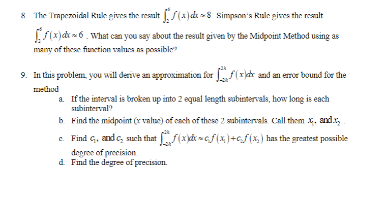 Solved 8. The Trapezoidal Rule gives the result ∫26f(x)dx≈8. | Chegg.com