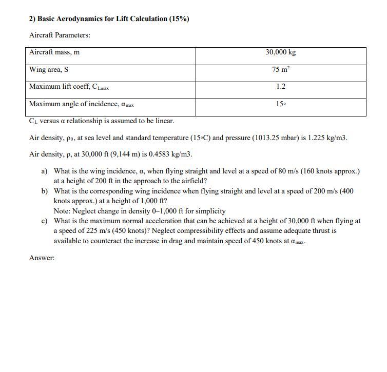 Solved 2) Basic Aerodynamics for Lift Calculation (15%) | Chegg.com