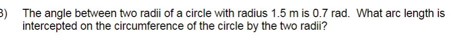 Solved B) The angle between two radii of a circle with | Chegg.com