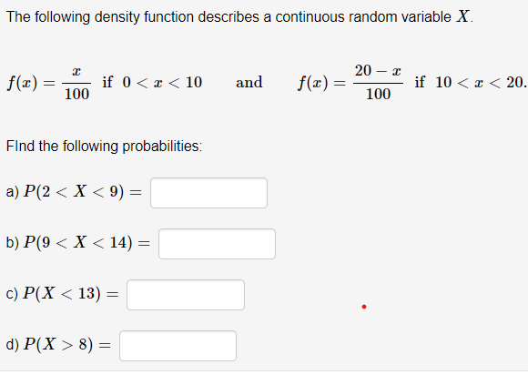 Solved The following density function describes a continuous | Chegg.com