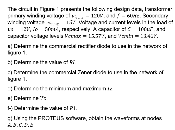 Solved The circuit in Figure 1 presents the following design | Chegg.com