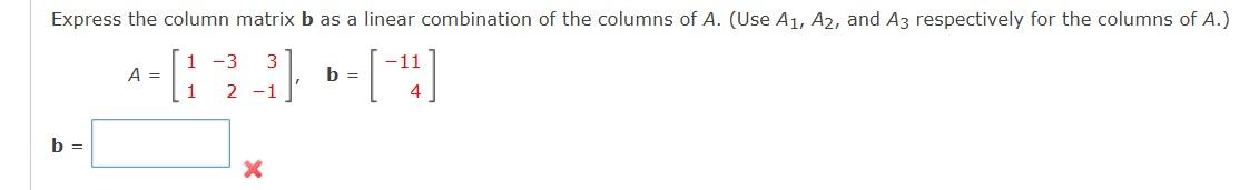 Solved Express the column matrix b as a linear combination | Chegg.com