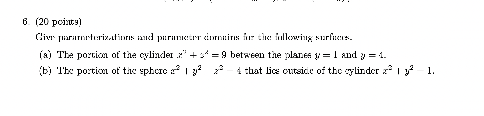 Solved 6. (20 points) Give parameterizations and parameter | Chegg.com