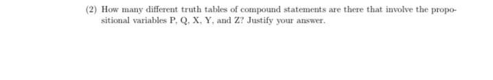 Solved (2) How many different truth tables of compound | Chegg.com