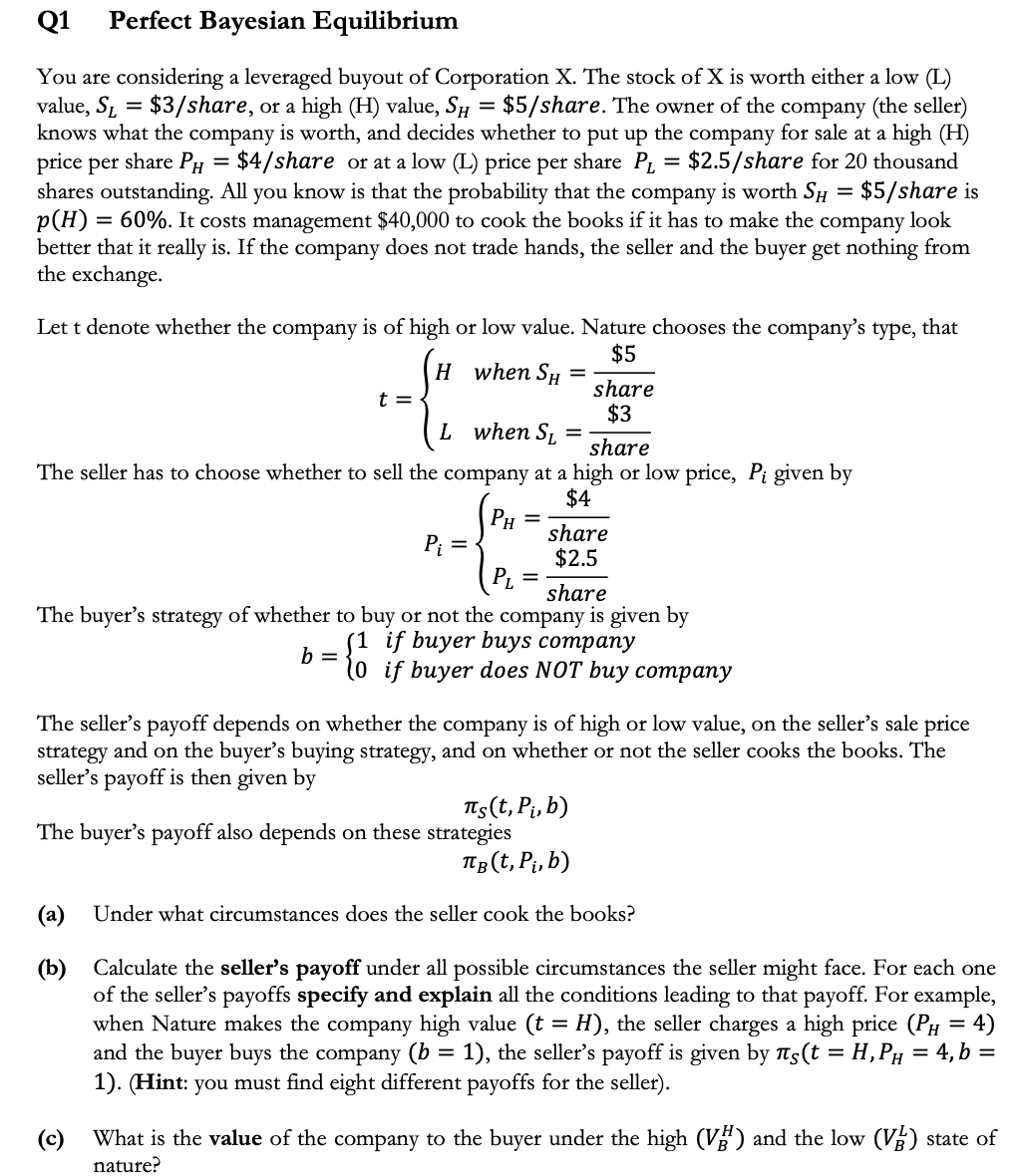 Q1 Perfect Bayesian Equilibrium = = = You are | Chegg.com