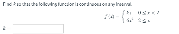 Solved Find k so that the following function is continuous | Chegg.com
