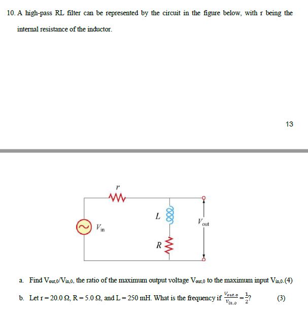 Solved 10. A high-pass RL filter can be represented by the | Chegg.com