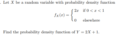 Solved Let X be a random variable with probability density | Chegg.com