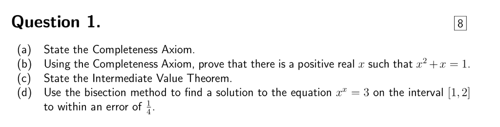 Solved Question 1. (a) State the Completeness Axiom b) Using | Chegg.com
